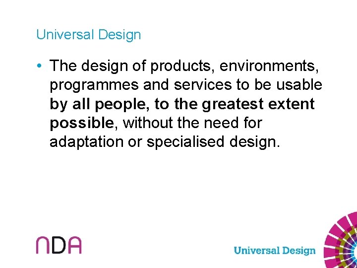 Universal Design Universal Design The design of products