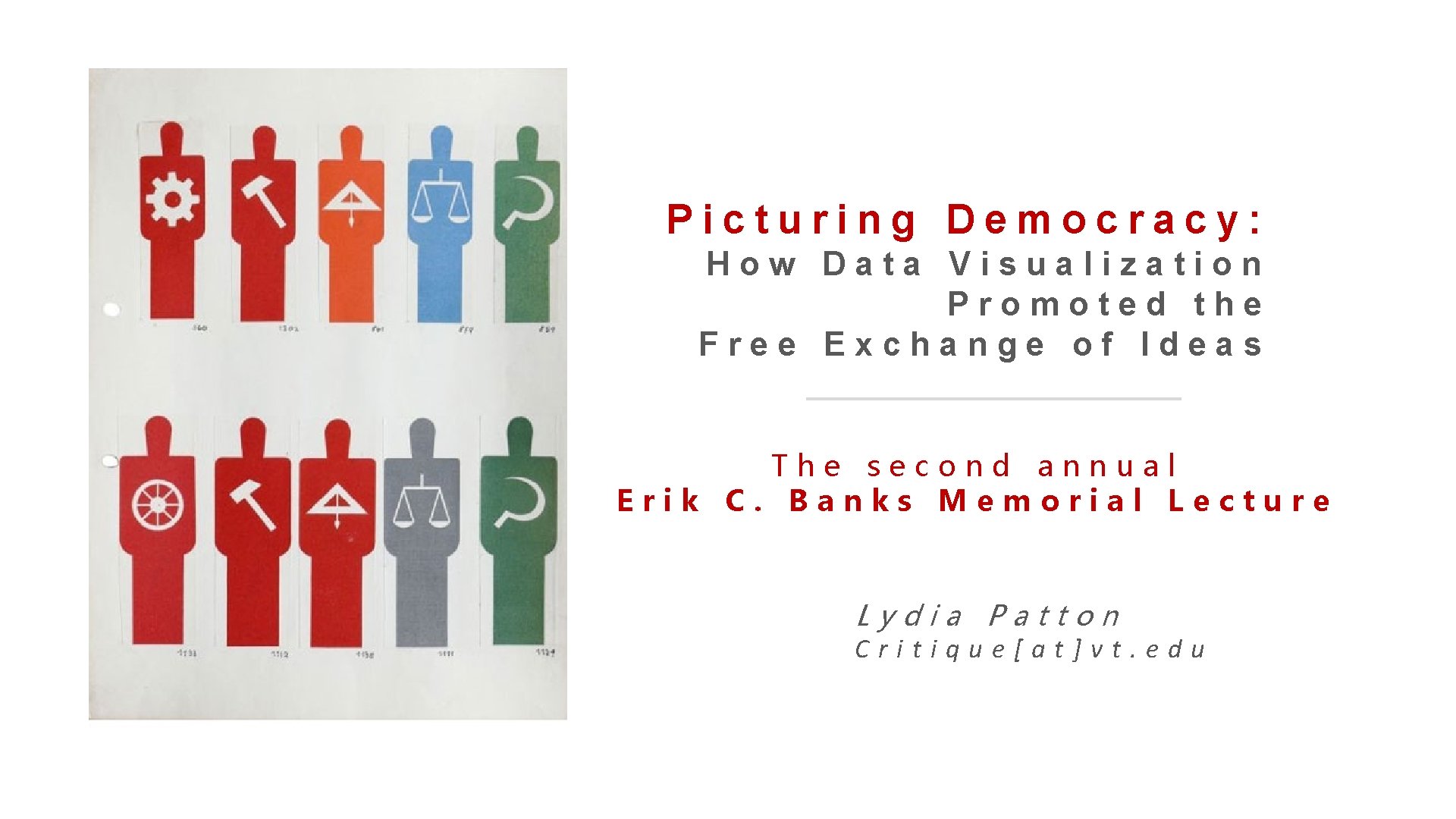 Picturing Democracy How Data Visualization Promoted the Free