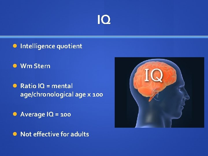 Intelligence and Testing Unit 11 History of Intelligence