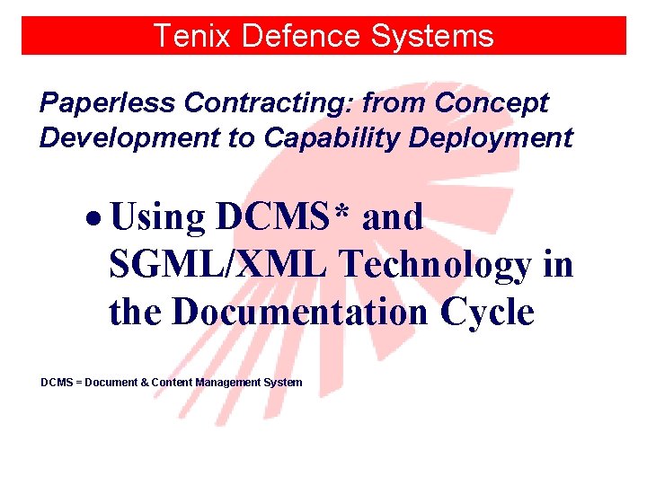 Tenix Defence Systems Paperless Contracting from Concept Development