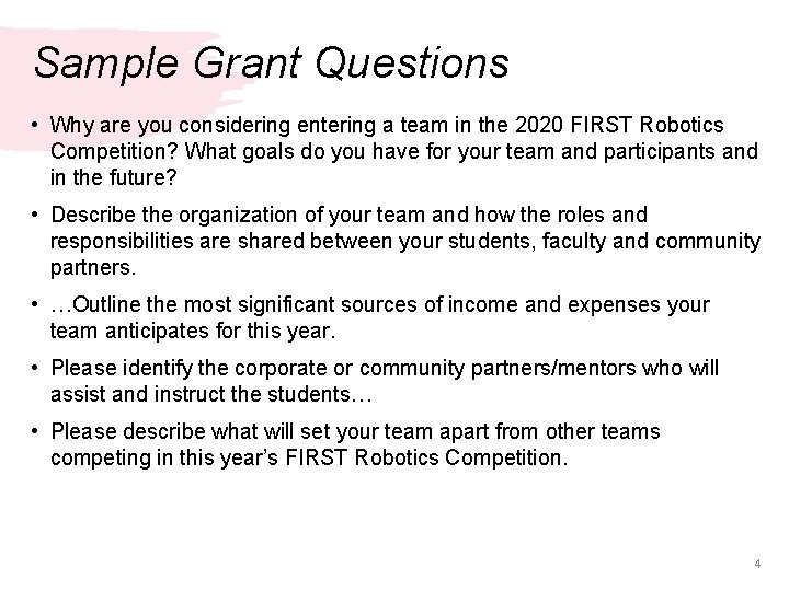 Applying for Grants TEAM 8027 Why Grants FIRST