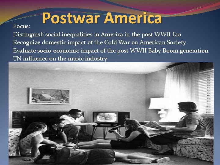 Postwar America Focus Distinguish social inequalities in America