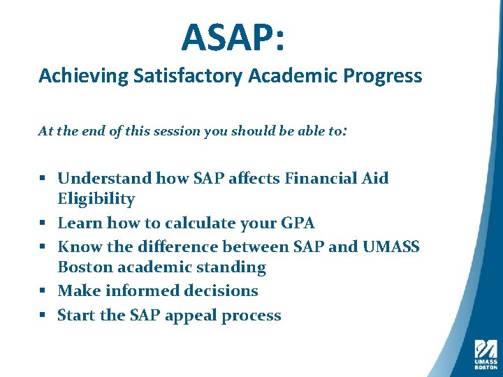 Achieving Satisfactory Academic Progress ASAP Achieving Satisfactory Academic