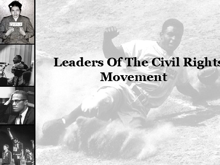 Leaders Of The Civil Rights Movement Essential Question