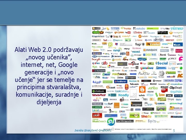 Web 2 0 alati Ivanka KranjeviOrekovi SV uitelja