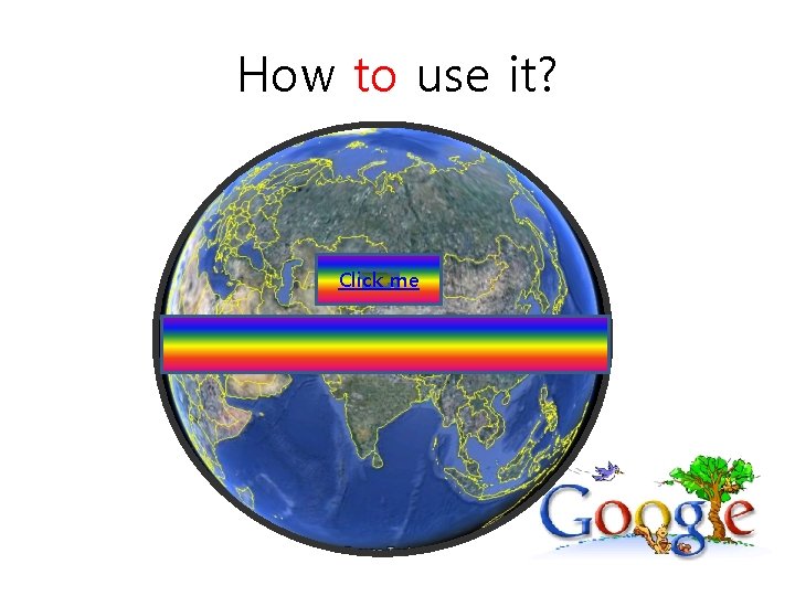 Using g 00 gle earth What is it