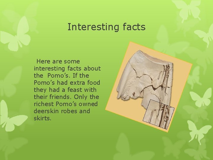 The Pomo By Danika Sanchez Where they lived