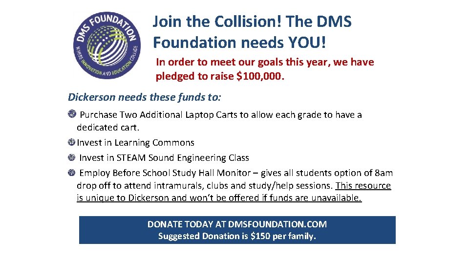 Join the Collision The DMS Foundation needs YOU