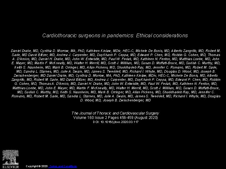 Cardiothoracic surgeons in pandemics Ethical considerations Daniel Drake