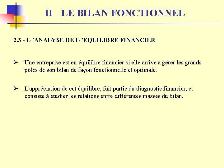 II LE BILAN FONCTIONNEL 2 2 VALEURS STRUCTURELLES