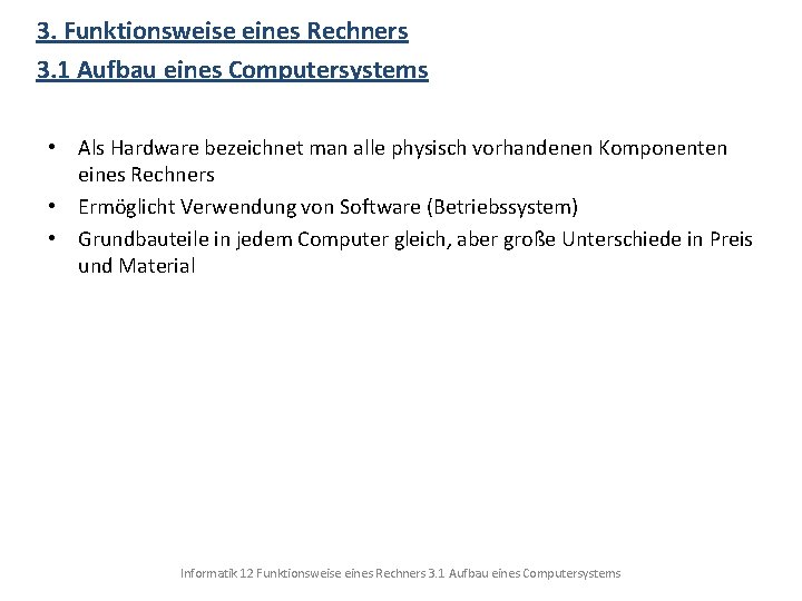 3 Funktionsweise eines Rechners 3 1 Aufbau eines