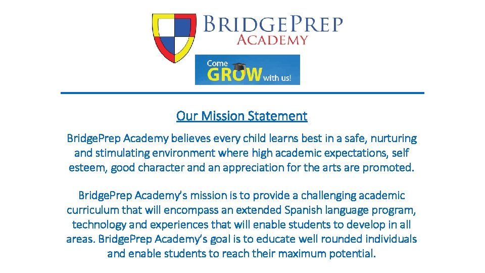 Welcome to Our School Family Bridge Prep Academy