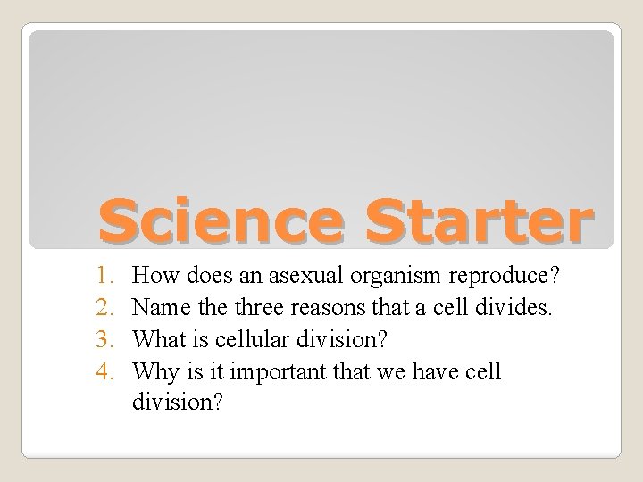 Science Starter 1 2 3 4 How does