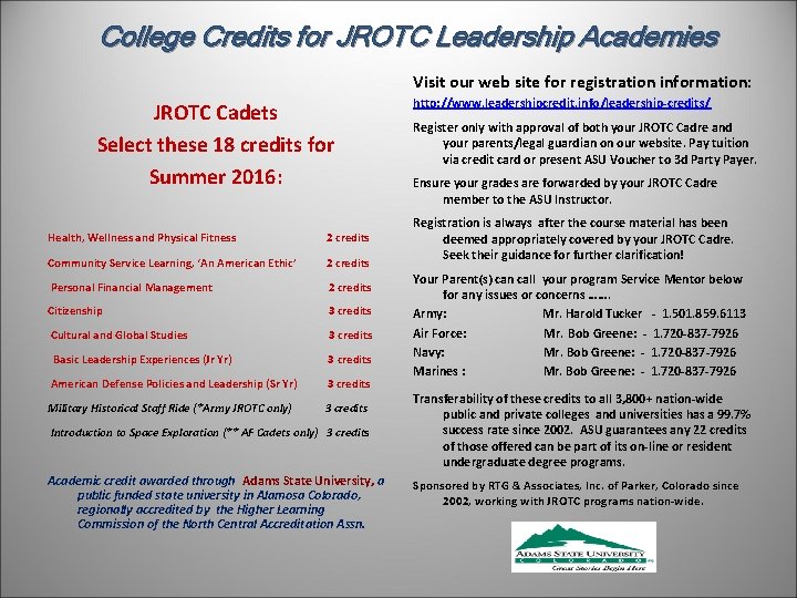 College Credits for JROTC Leadership Academies Visit our