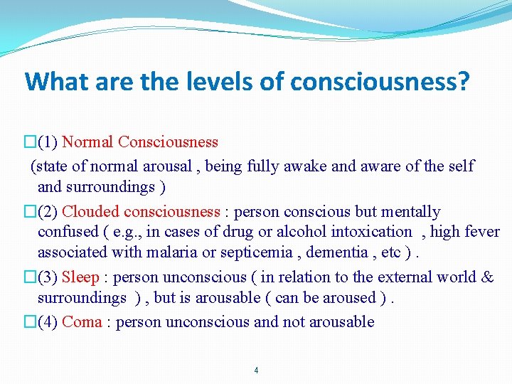 Physiology of Consciousness Dr Eman El Eter Objectives