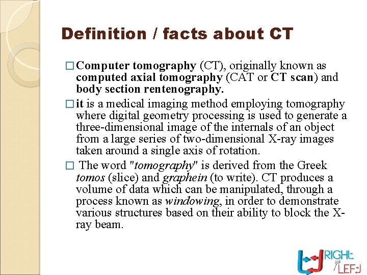 COMPUTER TOMOGRAPHY CT SCAN Definition facts about CT