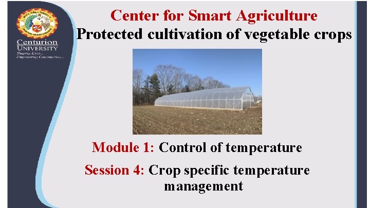 Center for Smart Agriculture Protected cultivation of vegetable
