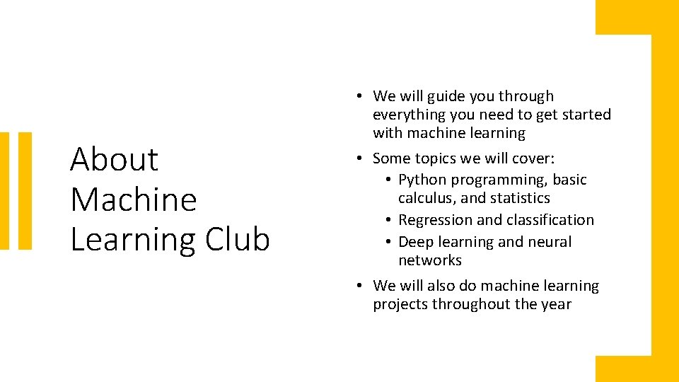 2020 2021 Info Machine Learning Club What is
