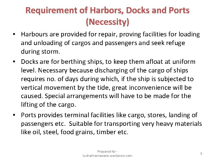 Docks and Harbour a Introduction Requirement of harbor