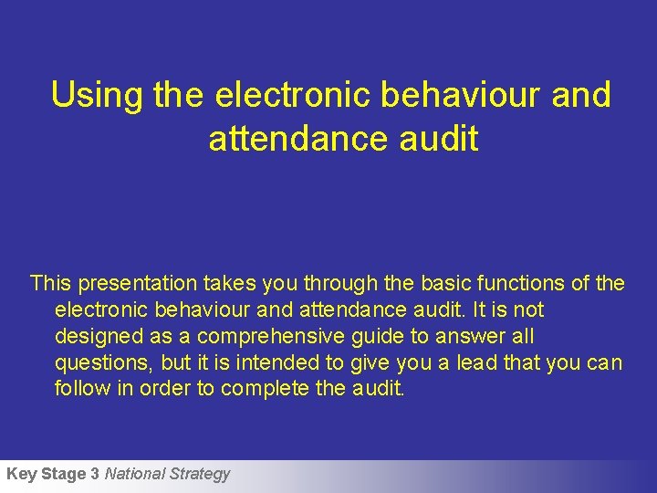 Using the electronic behaviour and attendance audit This