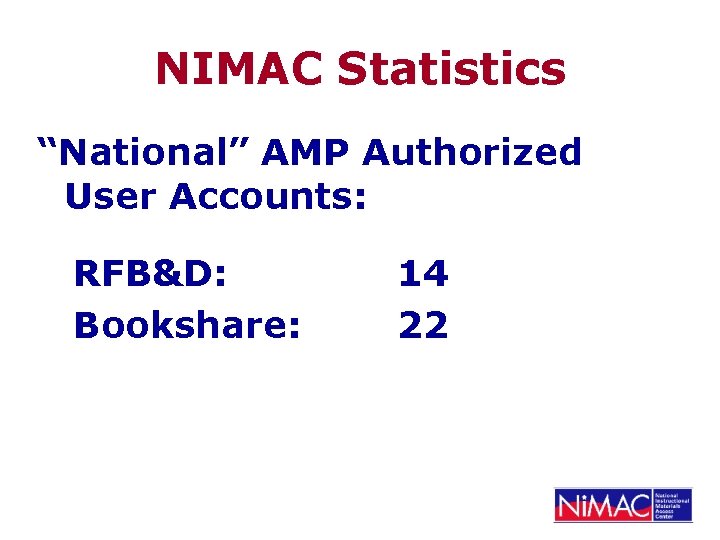 NIMAC UPDATE Julia Myers Nicole Gaines January 2010