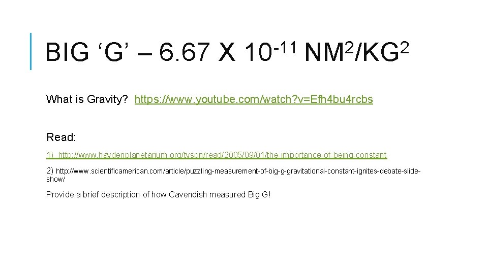 NEWTONS LAWS OF UNIVERSAL GRAVITATION NEWTONS LAW OF