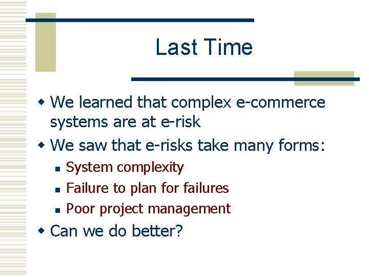 The subtle art of etriage Professor Ken Birman