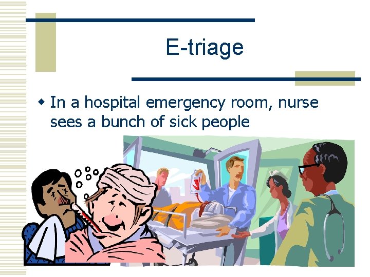 The subtle art of etriage Professor Ken Birman