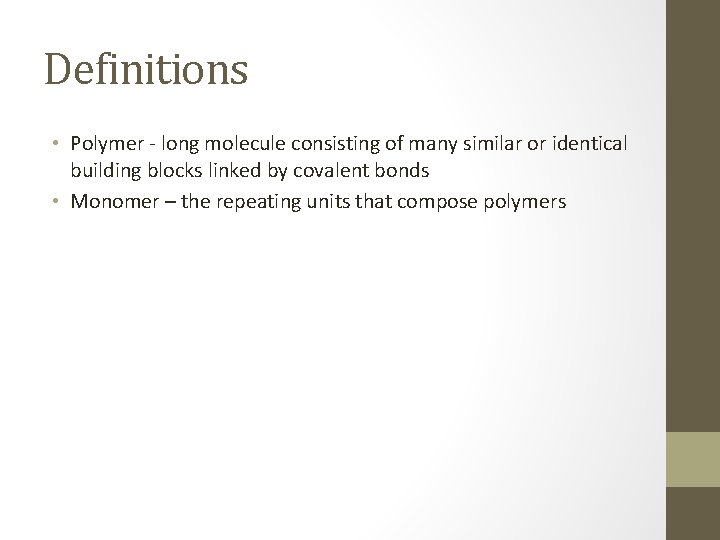 The Structure and Function of Large Biological Molecules