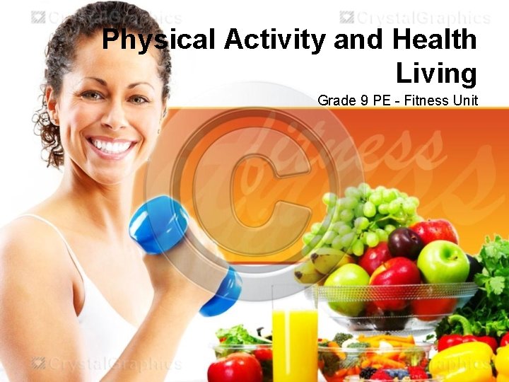 Physical Activity and Health Living Grade 9 PE