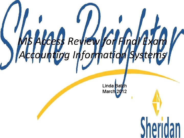 MS Access Review for Final Exam Accounting Information