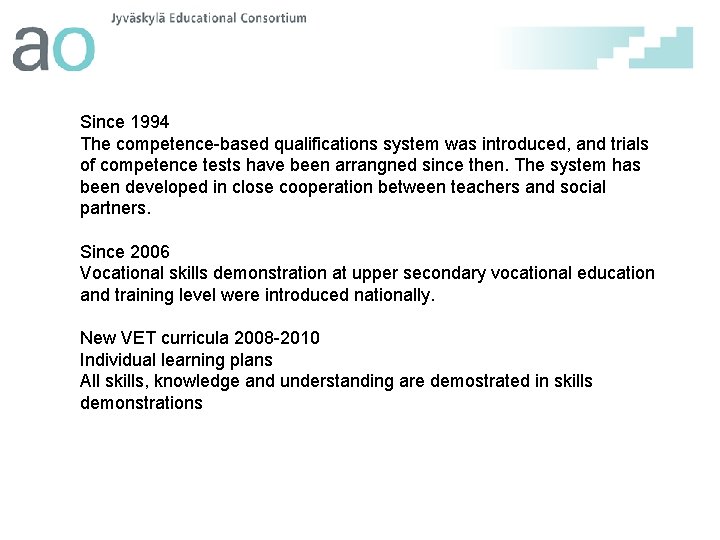Basic CBE process Industry context Work life needs