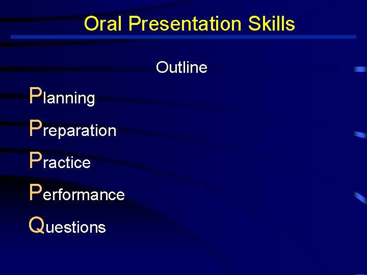 Oral Presentation Skills Oral Presentation Skills Outline Planning