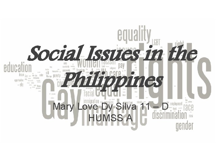 Social Issues in the Philippines Mary Love Dy