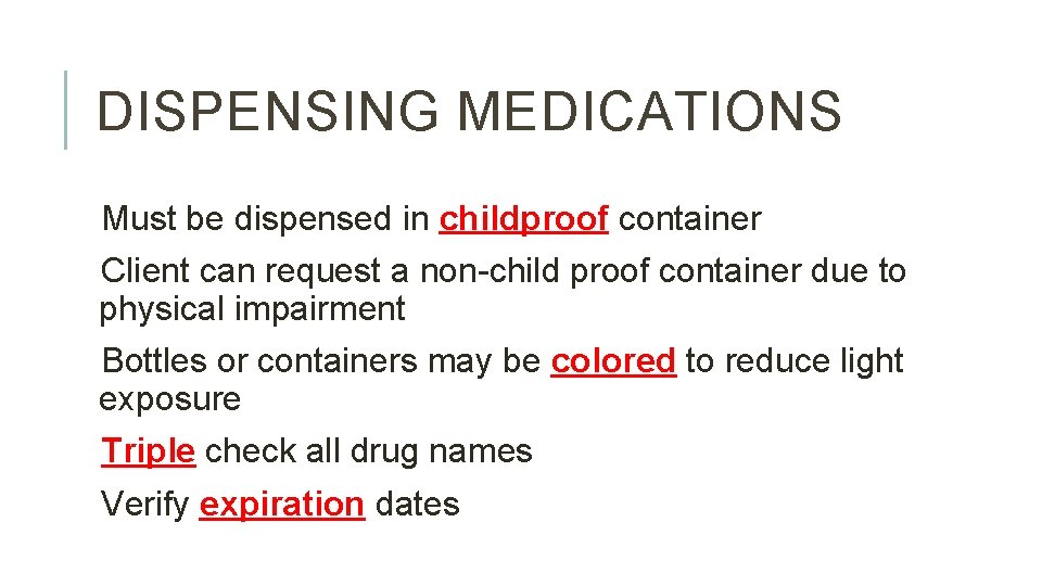 HANDLING PHARMACEUTICALS 3 02 OBJECTIVE 3 02 Apply