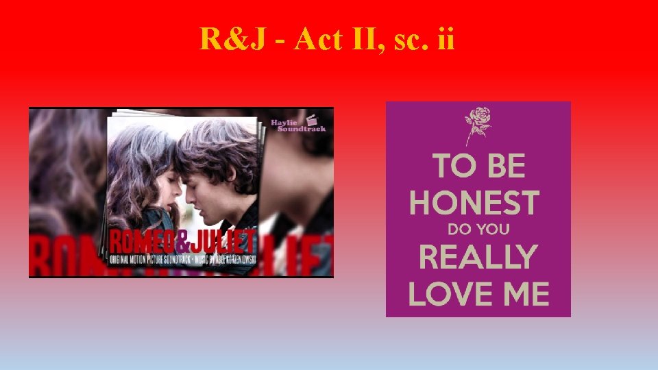 Act II Sc ii THE BALCONY SCENE Act