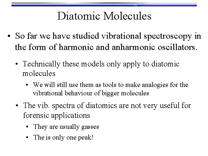 Vibrational Spectroscopy Bend O H H Diatomic Molecules