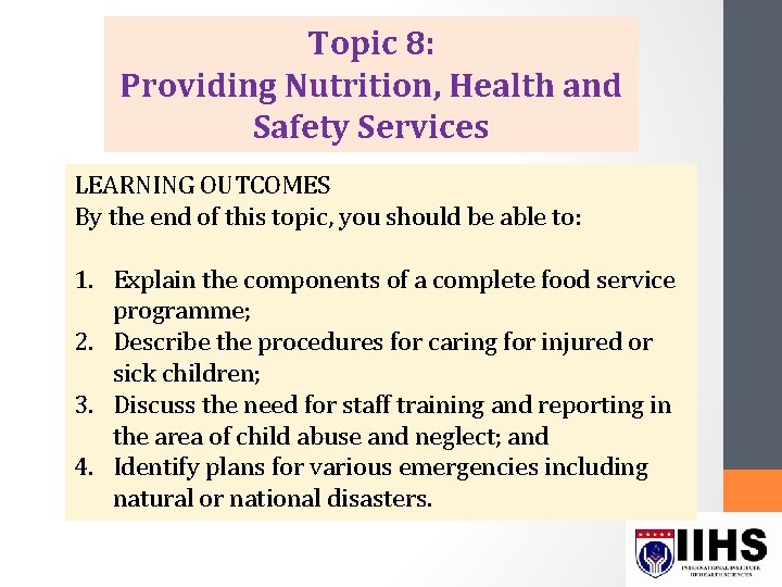 Topic 8 Providing Nutrition Health and Safety Services