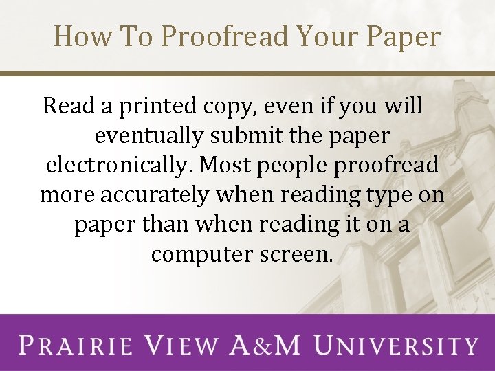 The Writing Center Presents Proofreading Developed by Joy