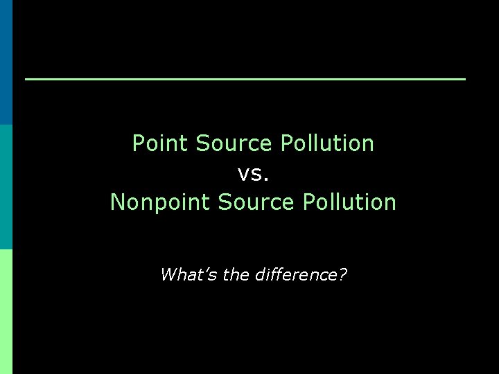 Water Pollution Definitions p Impaired Waters The Clean