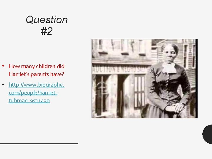 HARRIET TUBMAN WEB QUEST Report by Mia Turnbaugh