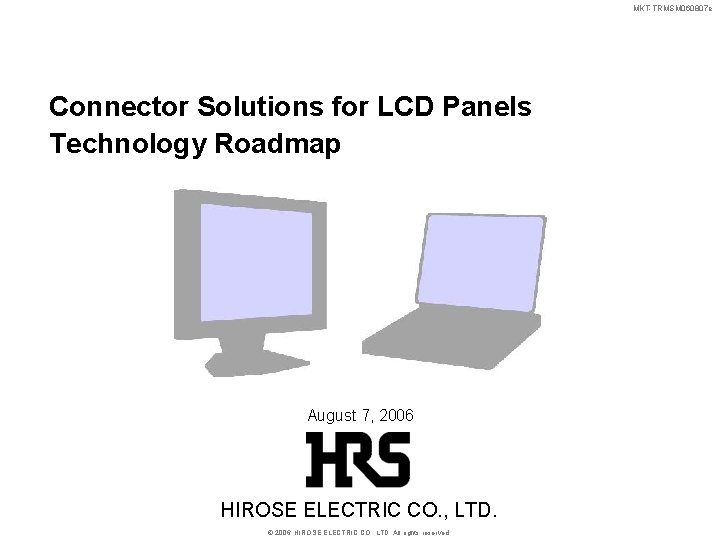 MKTTRMSM 060807 e Connector Solutions for LCD Panels