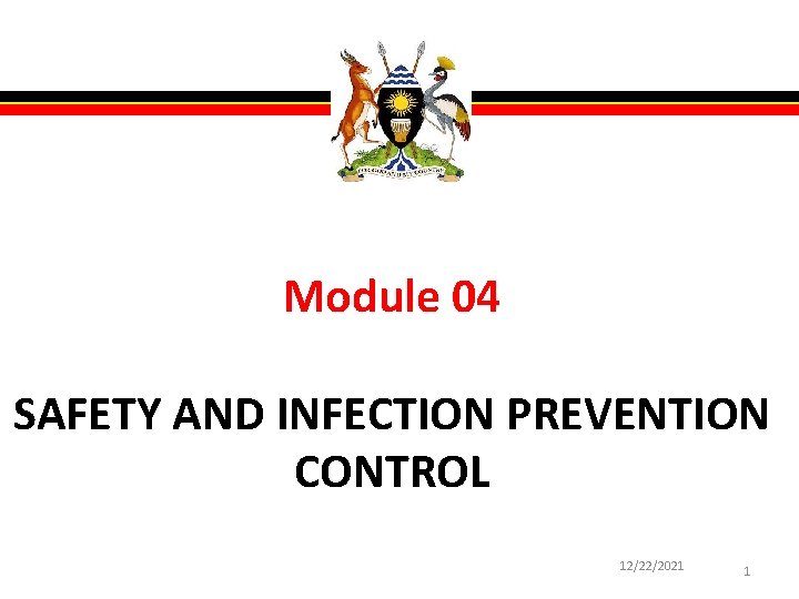 Module 04 SAFETY AND INFECTION PREVENTION CONTROL 12222021