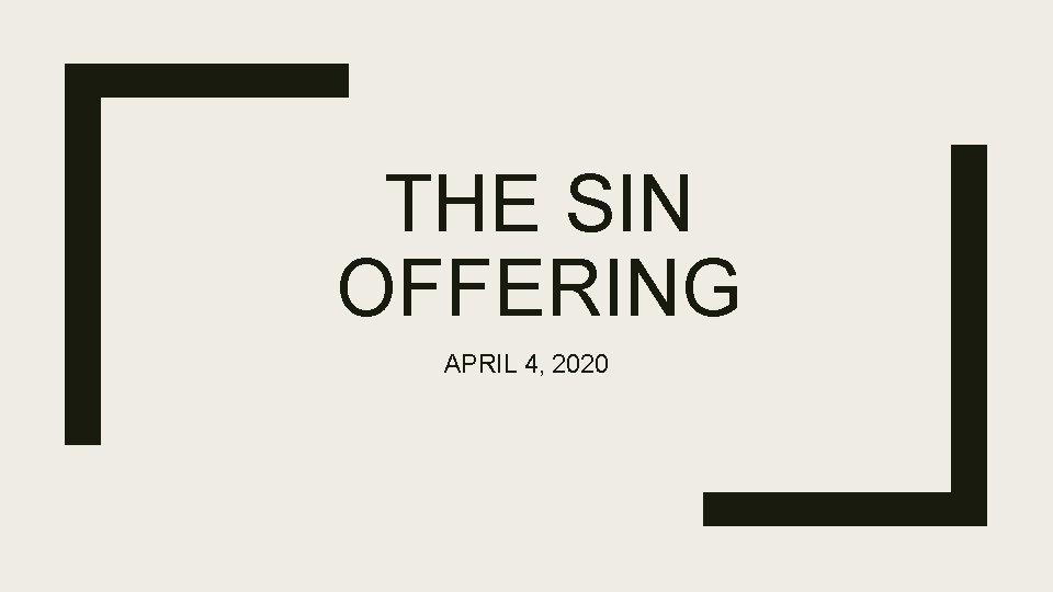THE SIN OFFERING APRIL 4 2020 THE SIN