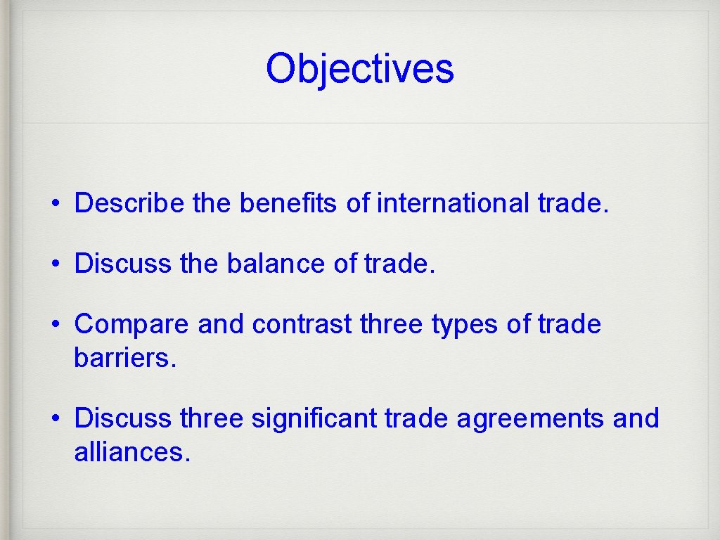 CHAPTER 4 GLOBAL ANALYSIS Objectives Describe the benefits