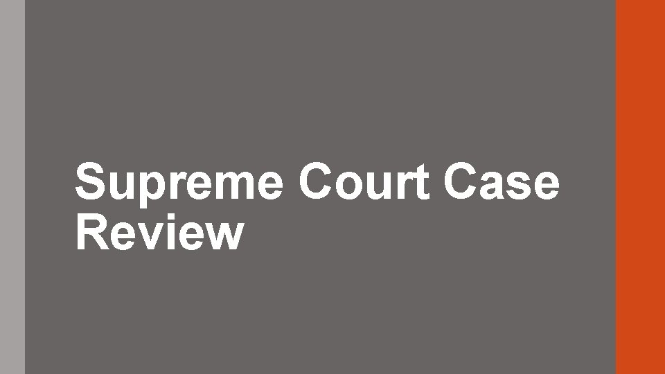 Supreme Court Case Review Constitutional Clauses for reference