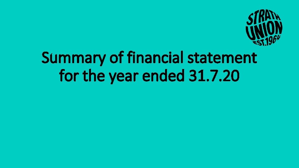 Summary of financial statement for the year ended
