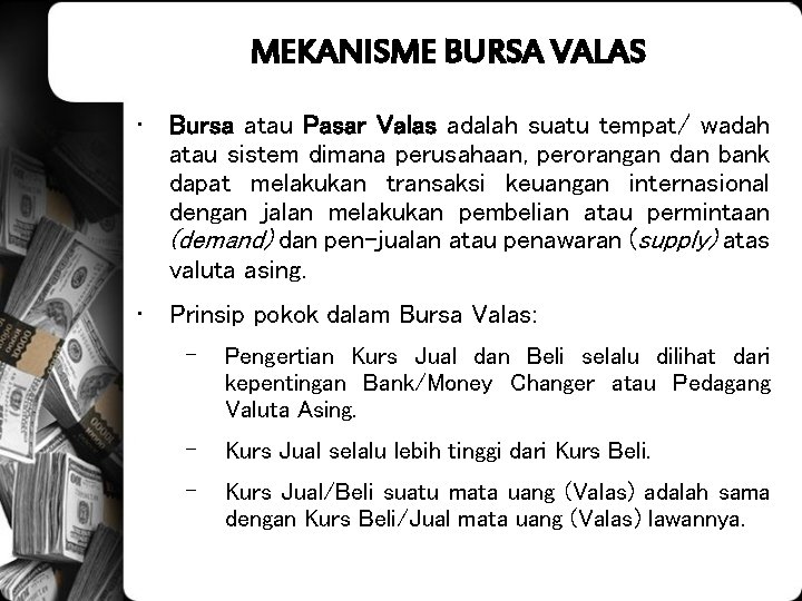 VALUTA ASING FOREX Valas atau Forex Foreign Currency