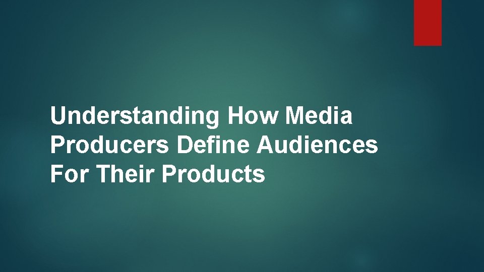 Understanding How Media Producers Define Audiences For Their