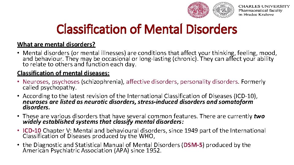 Mental disorders Classification of Mental Disorders What are